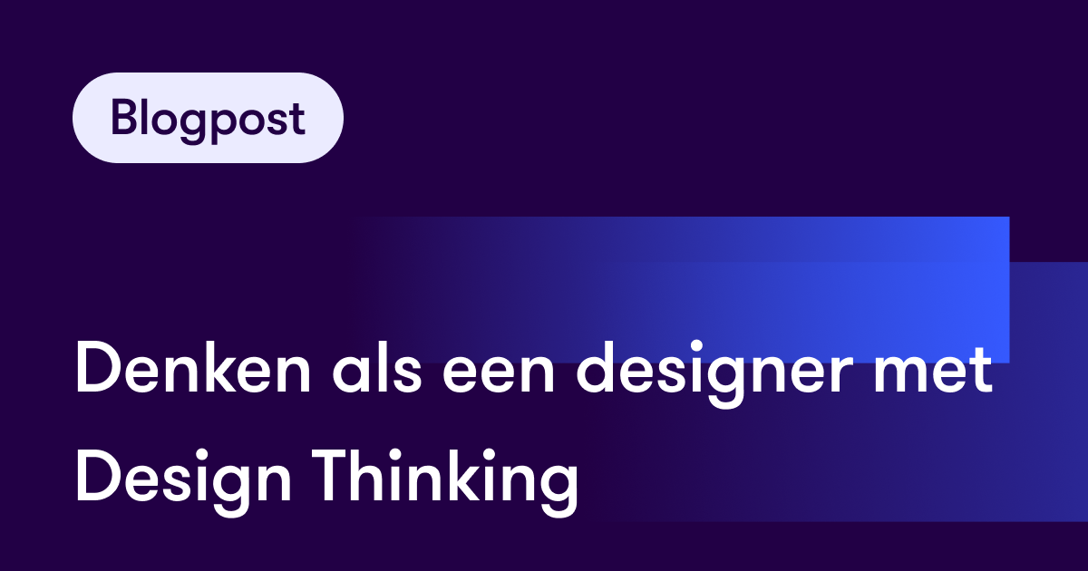 Denken als een designer met Design Thinking | Concept7